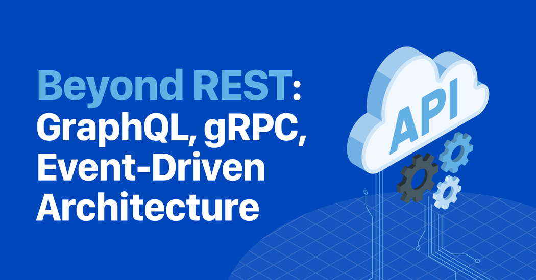 Beyond REST: API design patterns and when you will need them Beyond REST: API design patterns and when you will need them