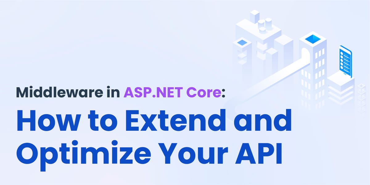 Enhance Api Functionality With Middleware In Aspnet Core